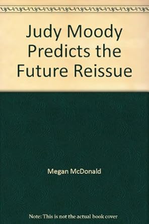 Judy Moody Predicts the Future Reissue: McDonald, Megan: 9780763631666: Amazon.com: Books