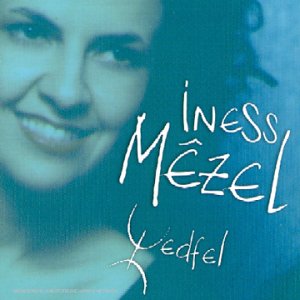Iness Mezel - Morocco-Wedfel-"""" - Amazon.com Music
