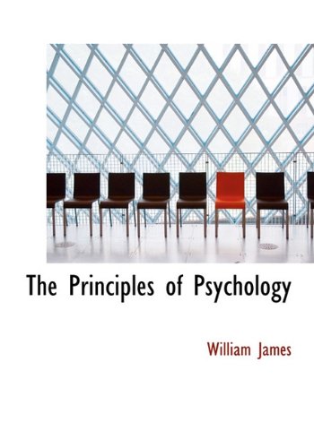 The Principles of Psychology: James, William: 9781140111986: Amazon.com ...