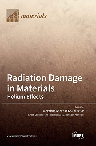 Snapklik.com : Radiation Damage In Materials: Helium Effects