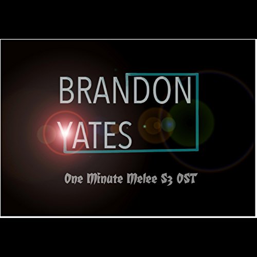 One Minute Melee Season 3 Soundtrack von Brandon Yates bei Amazon Music ...