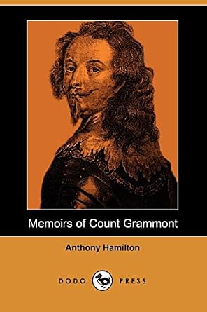 Memoirs of Count Grammont: Hamilton, Anthony, Scott, Walter, Sir ...