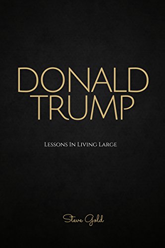 Amazon.com: Donald Trump: Lessons In Living Large - The Biography ...