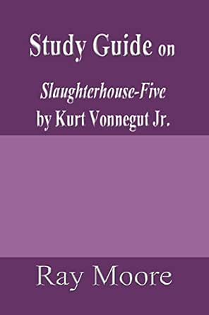 Amazon.com: Study Guide on Slaughterhouse-Five or The Children's ...