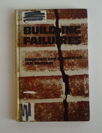 Building Failures: Diagnosis and Avoidance: Ransom, W. H: 9780419117506 ...