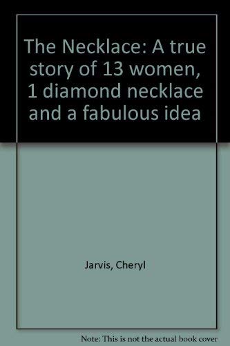 The Necklace: A True Story of 13 Women, 1 Diamond Necklace and a ...