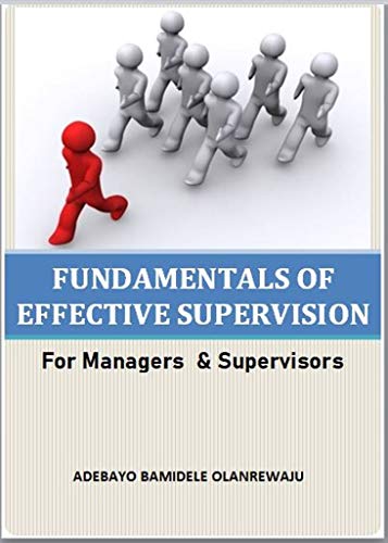 Essentials of Effective Supervision: Complete Guide to Managing High ...