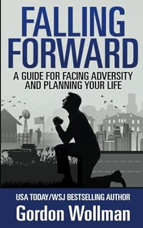 Amazon.com: Falling Forward: A Guide for Facing Adversity and Planning ...