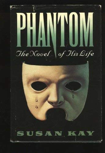 Phantom: Susan Kay: 9780385400879: Amazon.com: Books