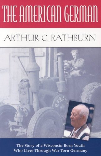 Amazon.com: American German: 9781932783179: Rathburn, Arthur C: Books