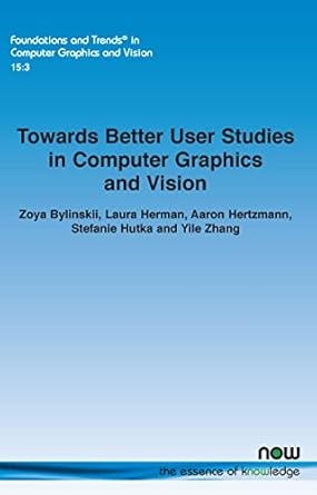 Towards Better User Studies in Computer Graphics and Vision ...