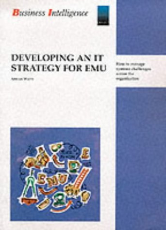 Developing an It Strategy for Emu: Adrian Watts, Business Intelligence ...