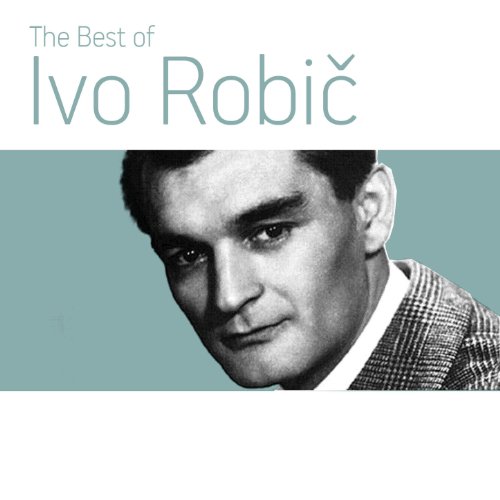 The Best of Ivo Robic von Ivo Robic bei Amazon Music - Amazon.de