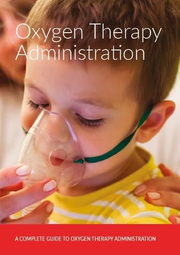 Buy Oxygen Therapy Administration Book Online at Low Prices in India ...