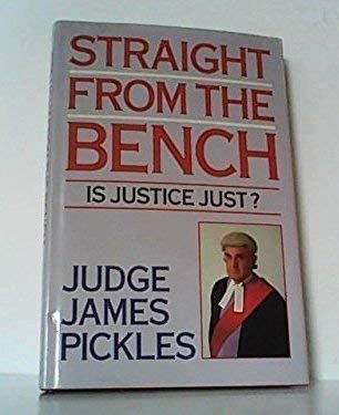 Straight from the bench: Pickles, Judge James.: 9780460070065: Amazon ...