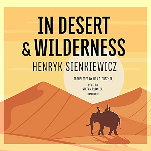 Amazon.com: In Desert & Wilderness (Audible Audio Edition): Henryk ...