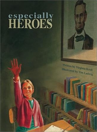 Especially Heroes: Kroll, Virginia, Ladwig, Tim: 9780802852212: Amazon ...