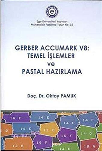 Gerber Accumark V8: Temel İşlemler ve Pastal Hazırlama: Amazon.co.uk ...