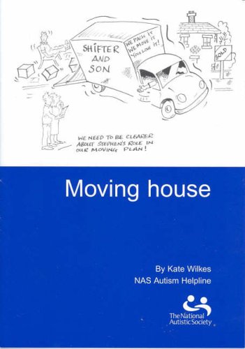 Moving House: A Guide for Children with Autistic Spectrum Disorders ...