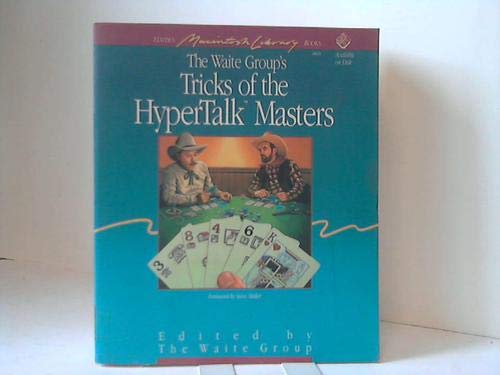 Waite Group's Tricks of the Hypertalk Masters (Hayden Macintosh Library ...