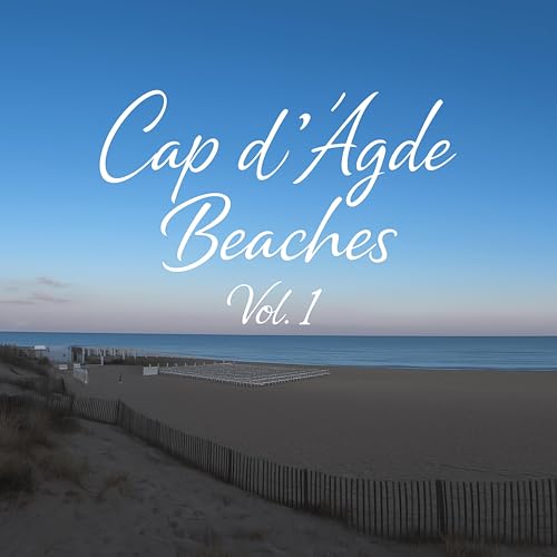 Cap d Agde Beaches, Vol. 1 by Chris Krum on Amazon Music - Amazon.co.uk