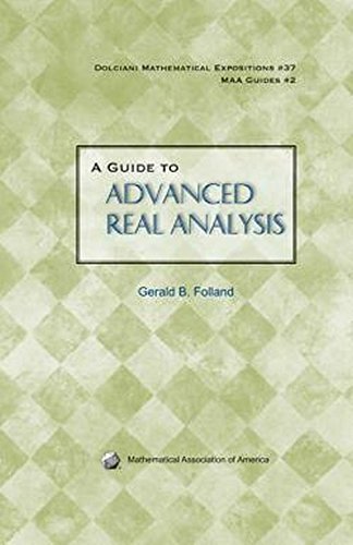 MAA GUIDE TO ADVANCED REAL ANALYSIS: Gerald B. Folland: 8601423137490 ...