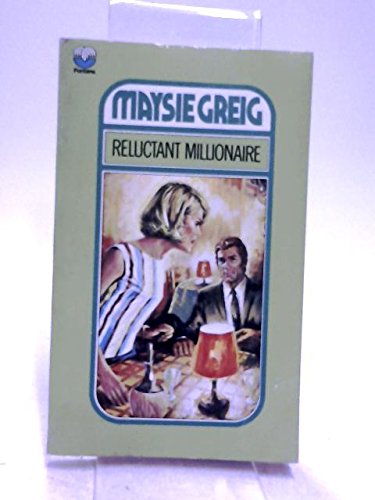 Reluctant Millionaire: Maysie Greig: 9780006125891: Amazon.com: Books