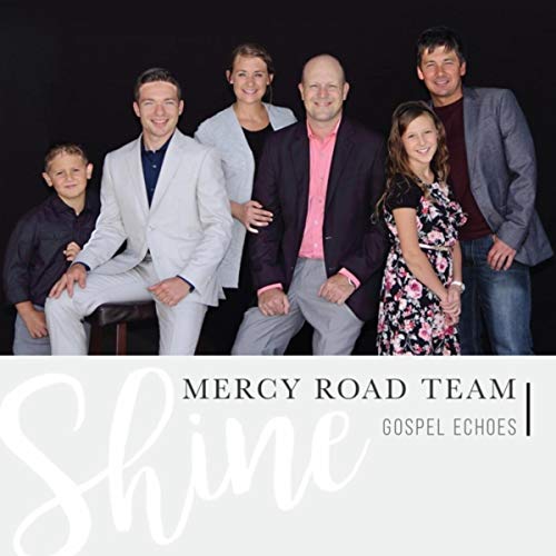 Amazon.com: Shine : Mercy Road Team: Digital Music