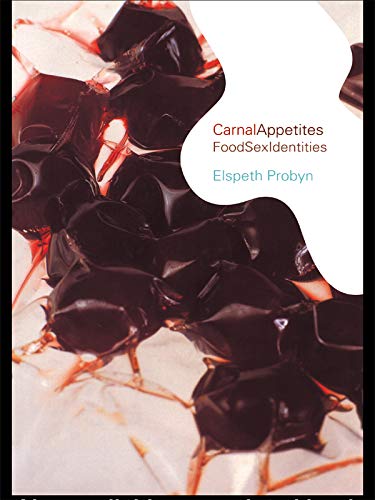 Amazon | Carnal Appetites: FoodSexIdentities (English Edition) [Kindle ...