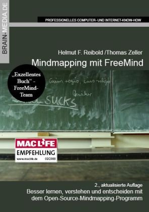 FreeMind kompakt: Besser lernen, verstehen und entscheiden mit dem Open ...