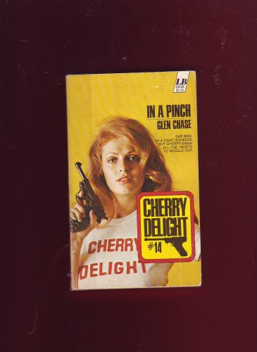 Amazon.com: In a Pinch, Cherry Delight #14: Glen Chase: Books