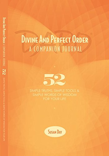 Divine And Perfect Order, A Companion Journal: 52 Simple Truths, Simple ...