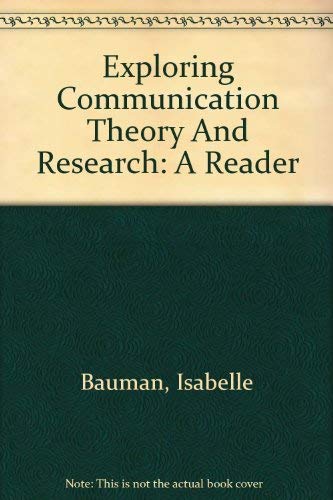EXPLORING COMMUNICATION THEORY AND RESEARCH: A READER: 9780757521539 ...