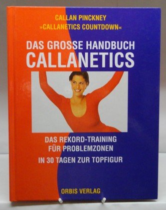 Amazon.com: Das groÃŸe Handbuch Callanetics. Callanetics Countdown. Das ...