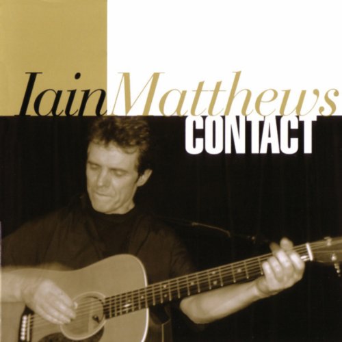 Play Contact by Iain Matthews on Amazon Music