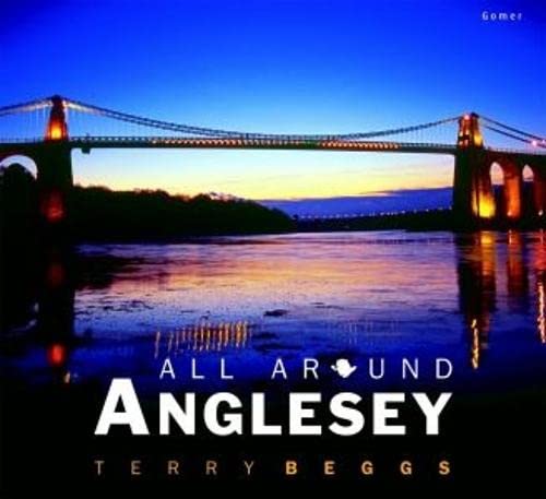 All Around Anglesey: Terry Beggs: 9781843237150: Amazon.com: Books