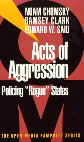 Buy Acts of Aggression: Policing Rogue States (Open Media Pamphlet S ...