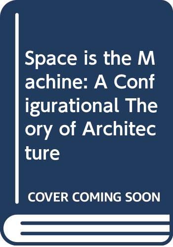 Amazon.com: Space is the Machine: A Configurational Theory of ...