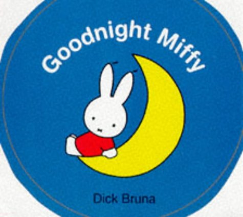 Goodnight Miffy!: a Miffy Rocker (Miffy Novelties): 9780416194128 ...