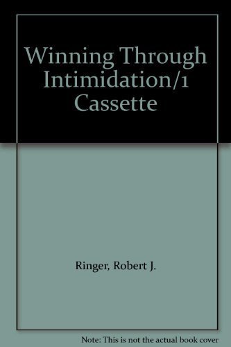 Winning Through Intimidation/1 Cassette by Robert J. Ringer (1985-06-03 ...