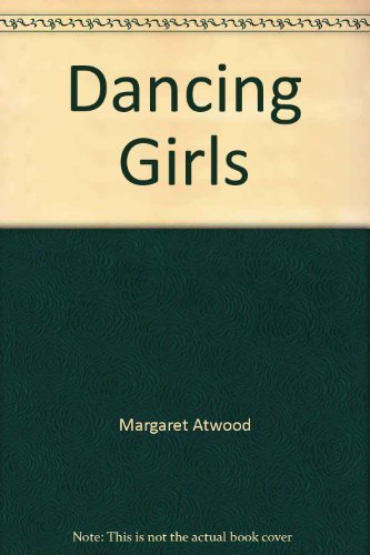 Dancing Girls : And Other Stories: Atwood, Margaret: 9780860684565 ...