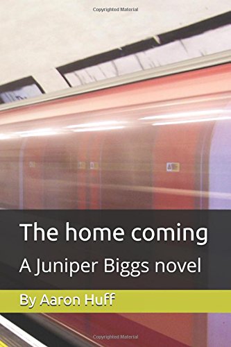 Amazon.com: The home coming: A Juniper Biggs novel: 9781520200637: Huff ...