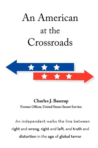 Amazon.com: An American at the Crossroads: 9780982800768: Baserap ...