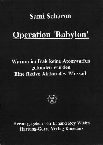 "Operation ""Babylon"". Warum im Irak keine Atomwaffen gefunden wurden ...