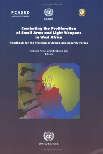 Combating the Proliferation of Small Arms and Light Weapons in West ...