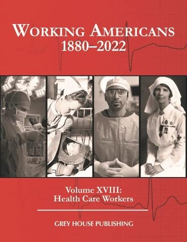 Working Americans, 1880-2022: Health Care Workers (18): Derks, Scott ...