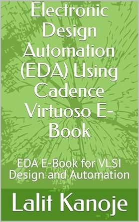 Electronic Design Automation (EDA) Using Cadence Virtuoso E-Book : EDA ...