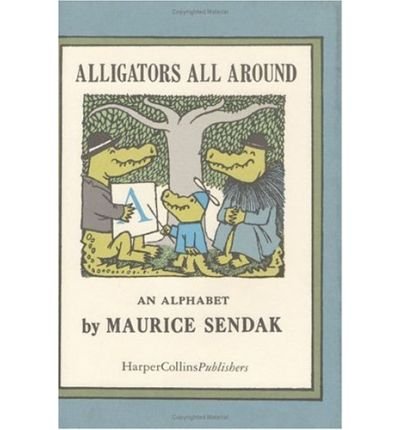 Alligators all Around: sendak, maurice: 9780318529196: Amazon.com: Books