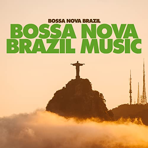 Bossa Nova Brazil Music de Bossa Nova Brazil en Amazon Music Unlimited