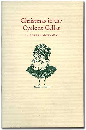 Christmas in the Cyclone Cellar: McKINNEY, Robert: Amazon.com: Books